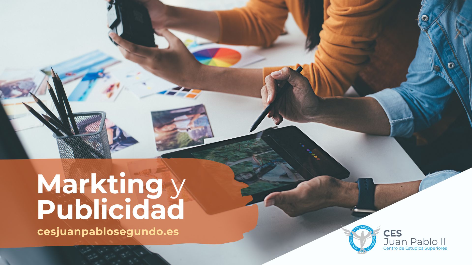 ¡Descubre tu futuro con el Ciclo FP Superior de Marketing y Publicidad! - CES Juan Pablo Segundo